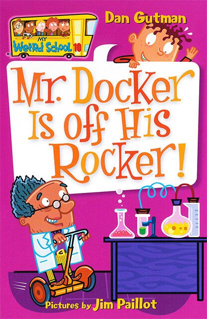 HarperCollins Publishers | My Weird School #10: Mr. Docker Is Off His ...